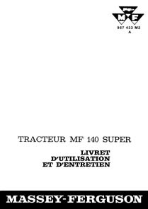 Revue technique, manuel d'entretien, manuel d'atelier, tracteur Massey Ferguson 135, 140 Super ...